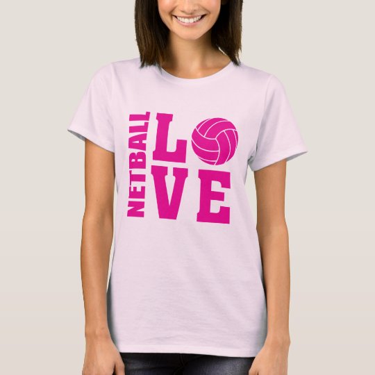 Pink Netball Love, Netball T-Shirt | Zazzle.com.au