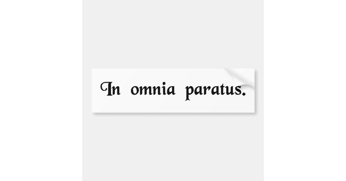 Prepared for all things. bumper sticker | Zazzle