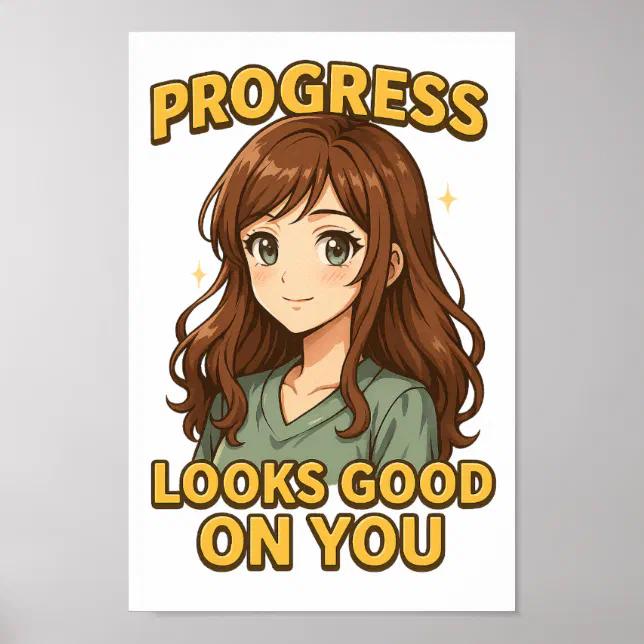 Progress Looks Good on You PNG – Anime Style Poster | Zazzle