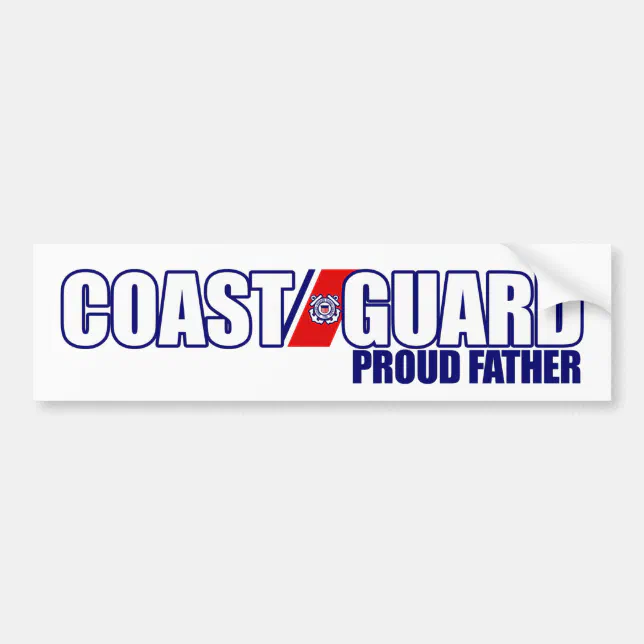 Proud Coast Guard Father Bumper Sticker | Zazzle