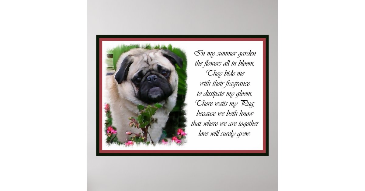 Pug Art Garden Poem Poster | Zazzle