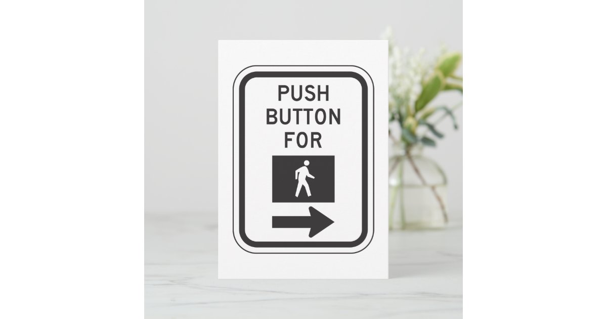Push Button For Walk Pedestrian Crossing Sign Invitation | Zazzle