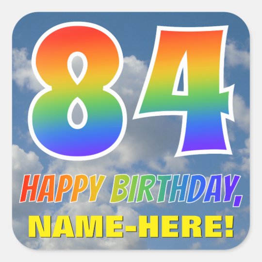 Rainbow Look "84" & "HAPPY BIRTHDAY", Clouds, Sky Square Sticker ...