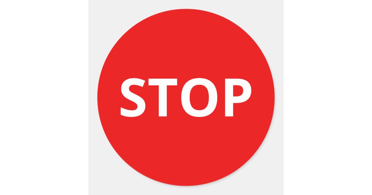Red Warning Stop Sign Custom Text Classic Round Sticker | Zazzle
