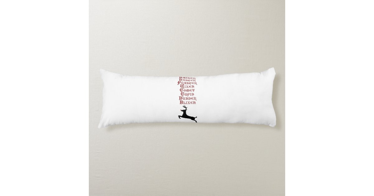Reindeer Names Rudolph, Comet, Blixen Reindeer Body Cushion | Zazzle