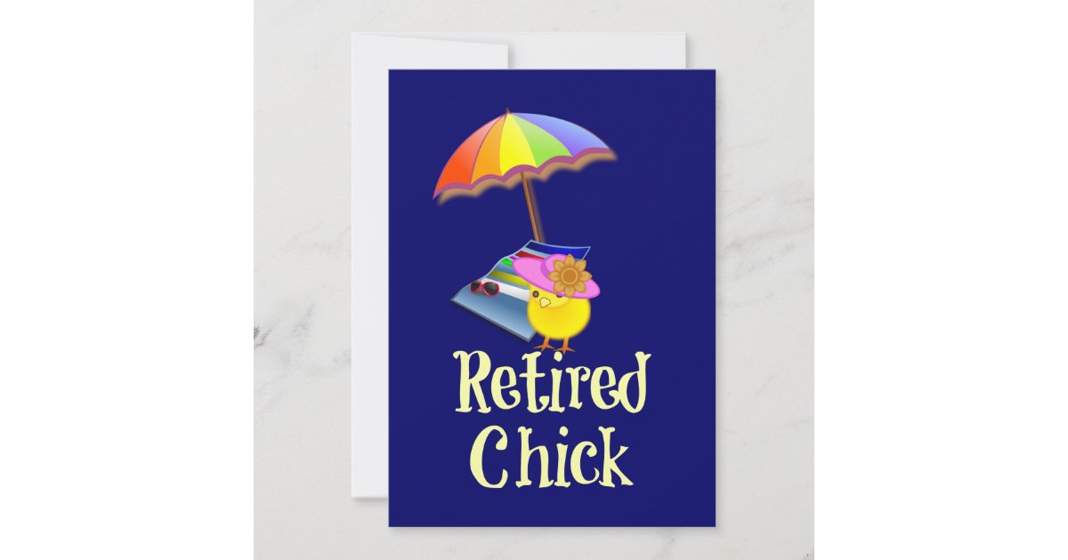 Retired Chick - White Text on Dark Background Card | Zazzle