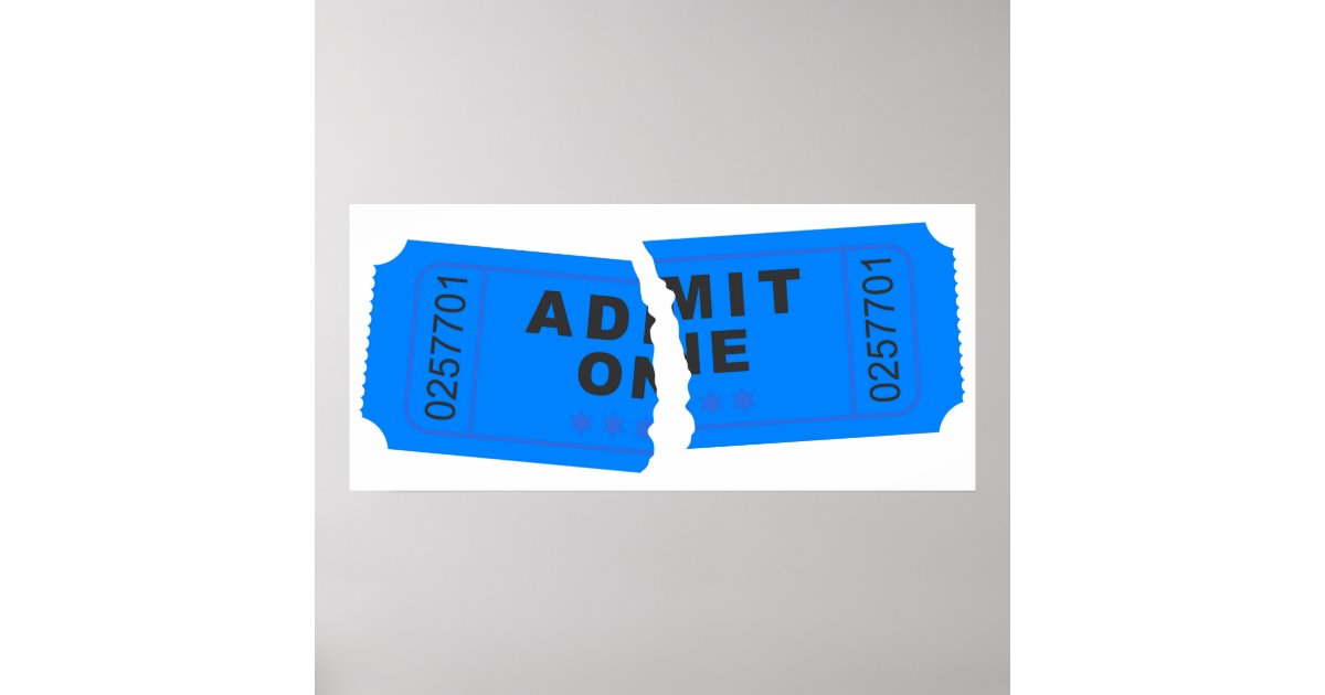Ripped Ticket Poster | Zazzle