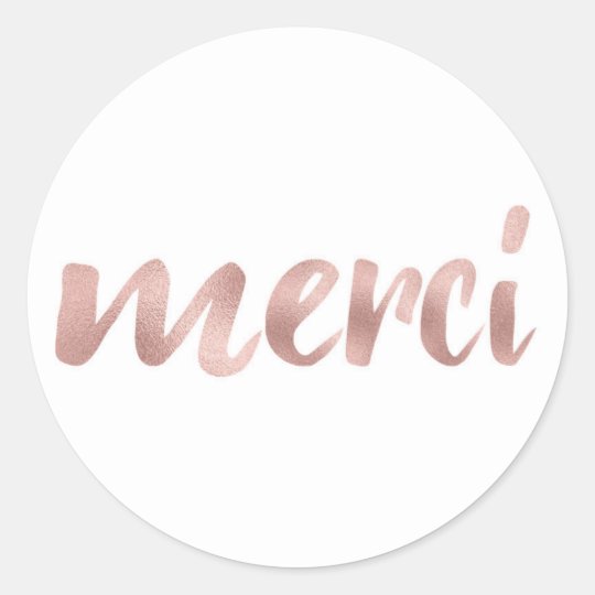 Rose gold merci stickers, foil font classic round sticker | Zazzle.com.au