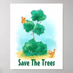 Save The Trees Posters & Photo Prints | Zazzle AU