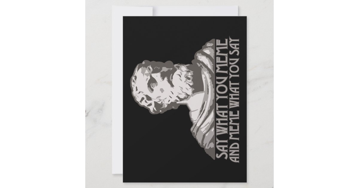 Say What You Meme and Meme What You Say Card | Zazzle