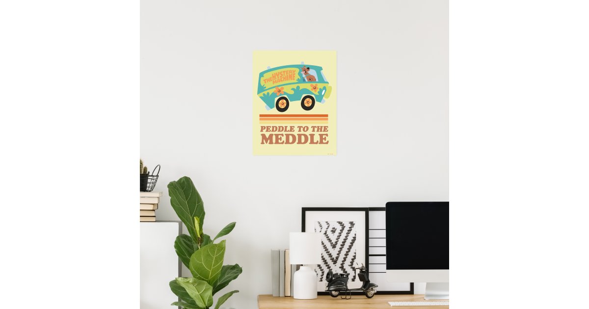 Scooby-Doo Mystery Machine "Peddle to the Meddle" Poster | Zazzle