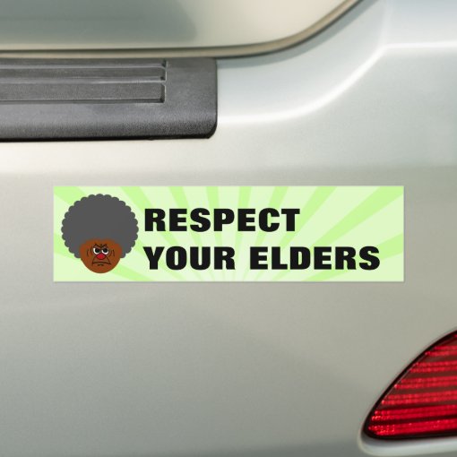 Senior Citizen Stern Warning: Respect Your Elders Bumper Sticker | Zazzle