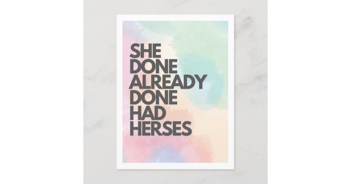 She Already Done Had Herses Drag Race Postcard | Zazzle