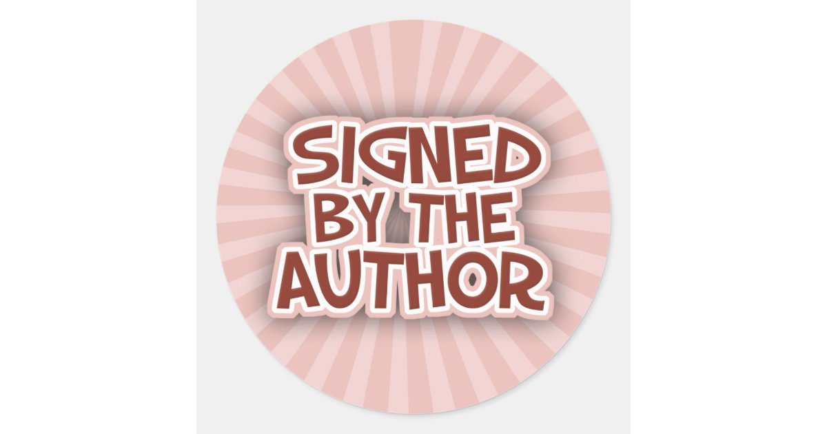 Signed By The AuthorRed Stickers | Zazzle