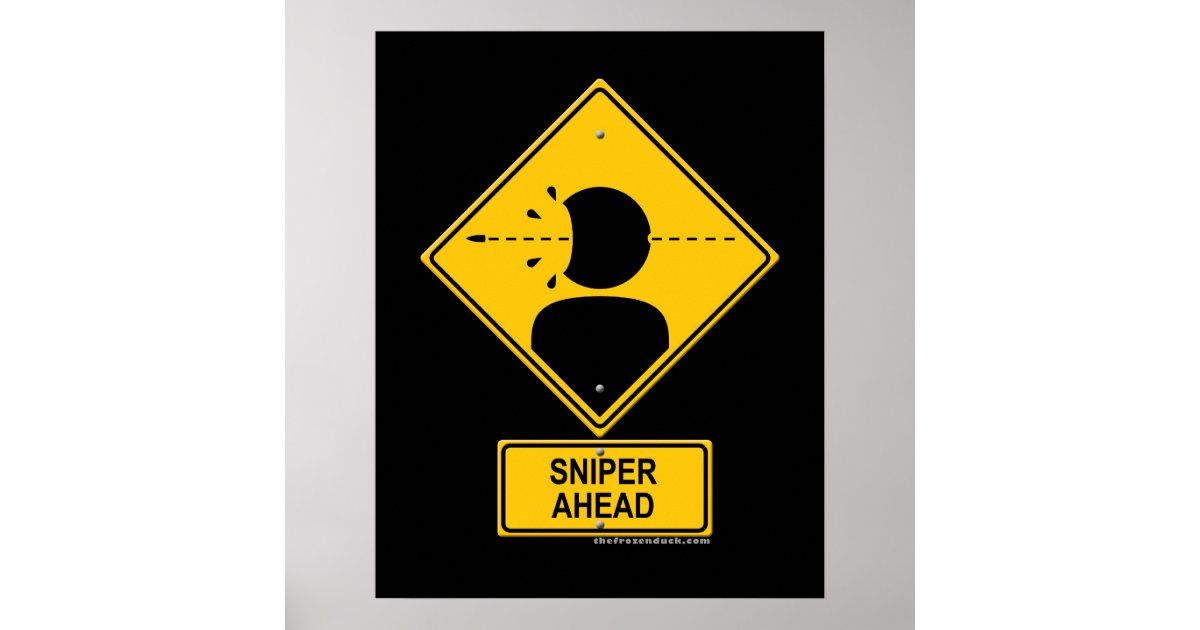 Sniper Ahead Warning Sign (Head Shot) | Zazzle