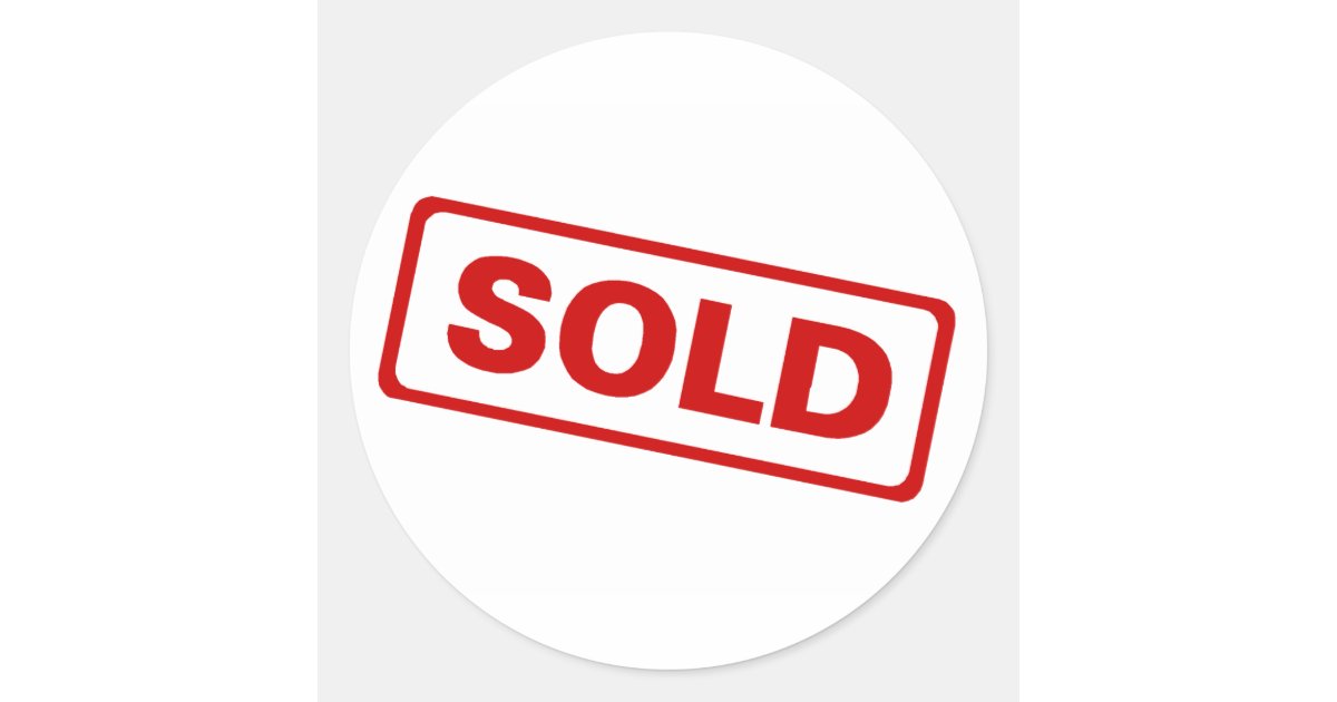 Sold Sign Classic Round Sticker | Zazzle