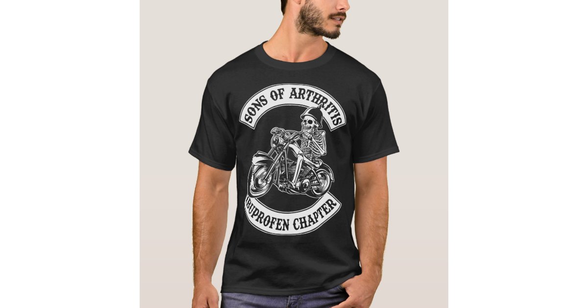 sons of arthritis chapter motorcycle T-Shirt | Zazzle