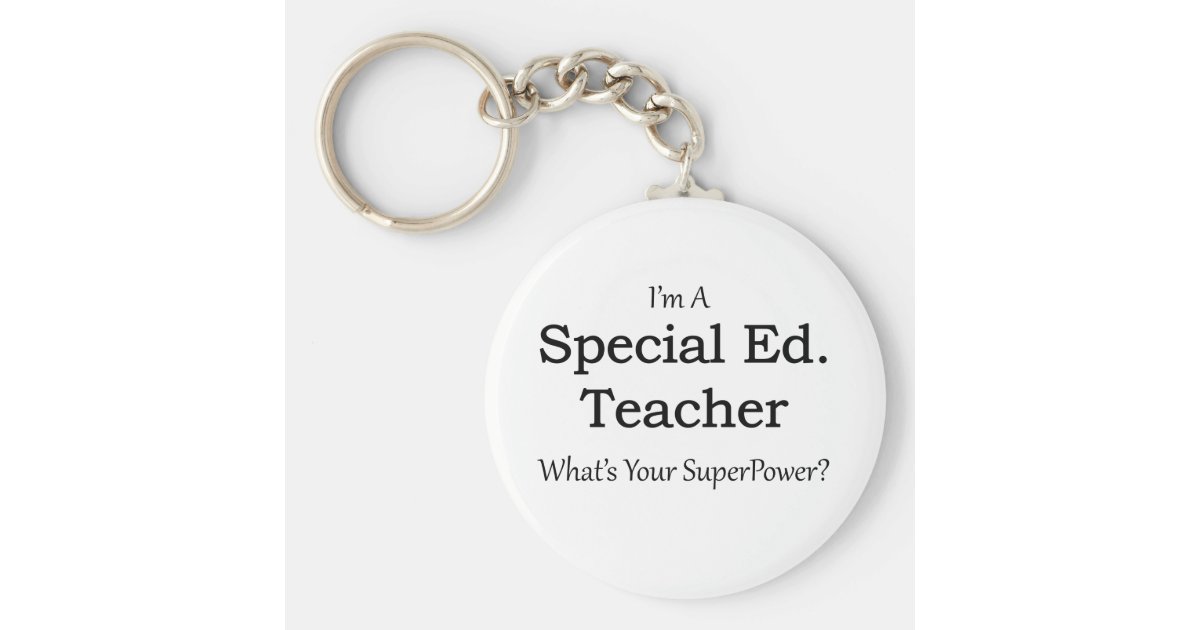 Special Ed. Teacher Key Ring | Zazzle.com.au