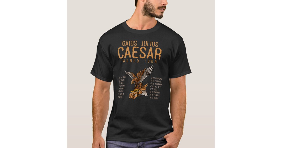 SPQR, Ancient Rome Julius Caesar World Tour, Roman T-Shirt | Zazzle