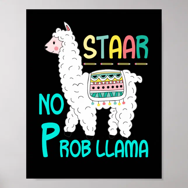 STAAR Test No Prob Llama Teacher Exam Testing Poster | Zazzle