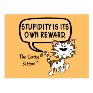 Funny Stupid Quotes Postcards | Zazzle AU
