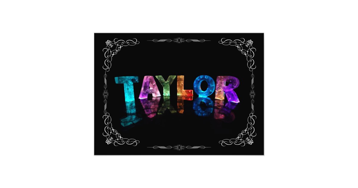 Taylor - The Name Taylor in 3D Lights (Photograph Photo Print | Zazzle