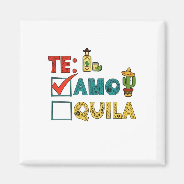Te Amo Tequila Cinco De Mayo Funny Magnet | Zazzle