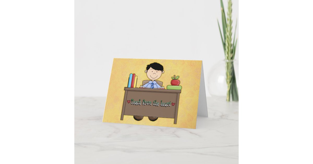Teach From the Heart Male Teacher Appreciation Thank You Card | Zazzle