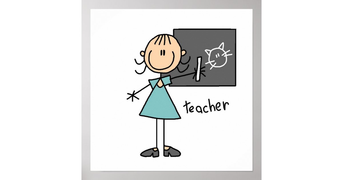 Teacher Stick Figure Poster | Zazzle