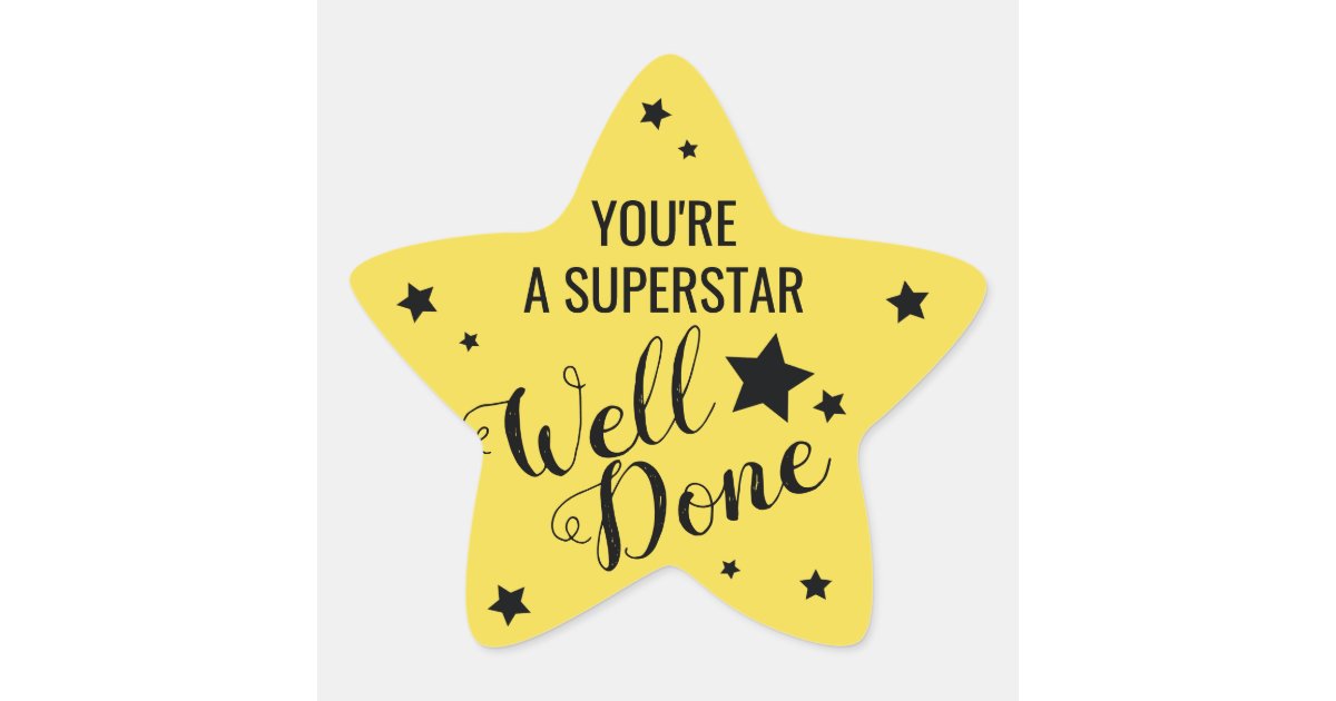 Teacher | Well Done You're a Superstar Star Sticker | Zazzle