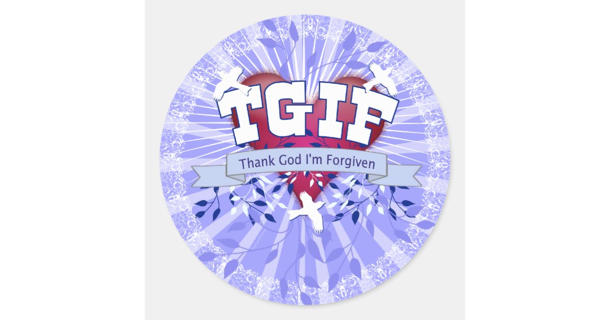 TGIF CLASSIC ROUND STICKER | Zazzle