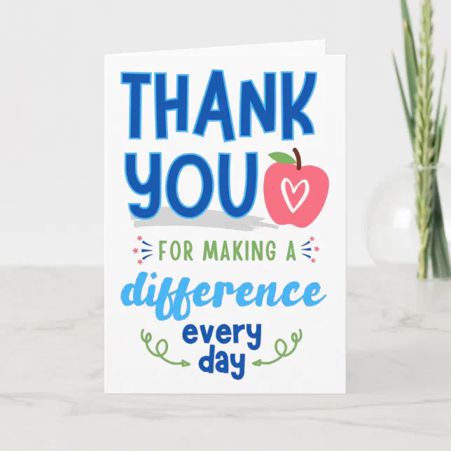Thank You for Making a Difference Every Day Card | Zazzle