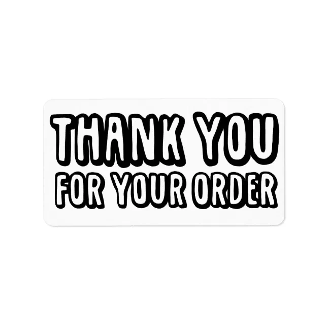 Thank You For Your Order Black Small Business Label | Zazzle