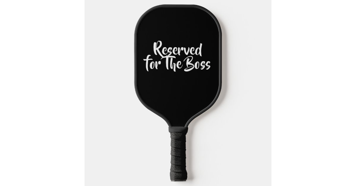 THE BOSS PICKLEBALL PADDLE | Zazzle