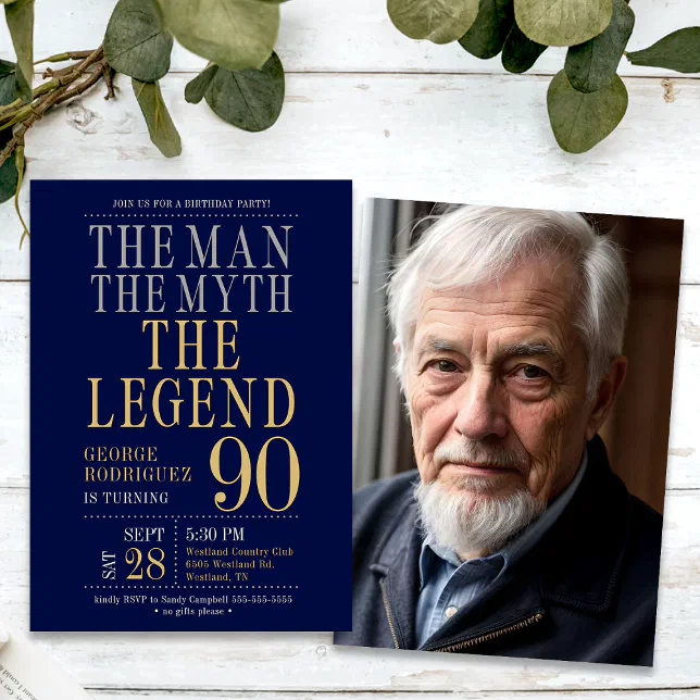 The Man The Myth The Legend Photo 90th Birthday Invitation | Zazzle