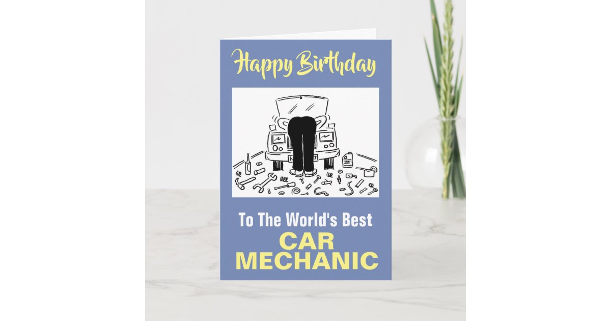 The Word's Best Car Mechanic - Happy Birthday Card | Zazzle