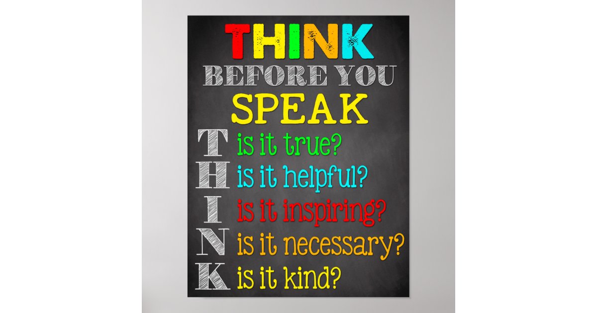 Think Before You Speak Teacher Classroom Sign | Zazzle