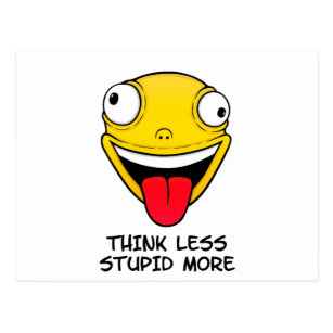 Funny Stupid Quotes Postcards | Zazzle AU