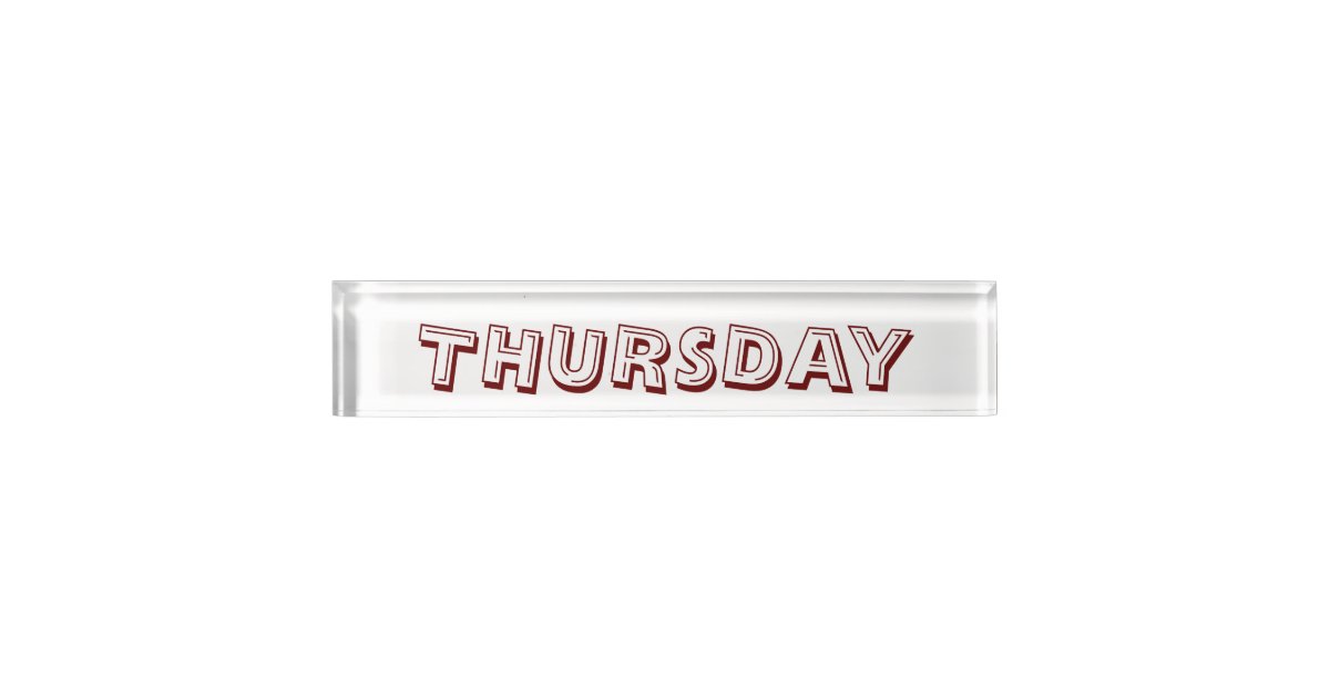 Thursday Desk Nameplate by Janz | Zazzle