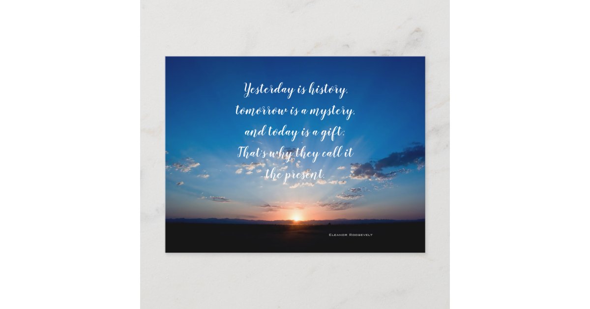 Today Is A Gift Sunrise Inspirational Quote Postcard | Zazzle