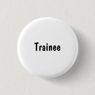 Trainee Badges & Pins | Zazzle AU