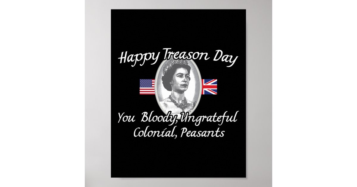 Treason Day King Charles Iii British Funny 4th Of Poster | Zazzle