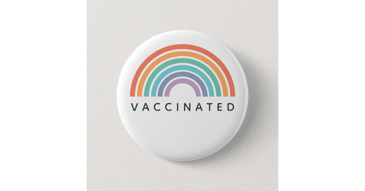 Vaccinated Rainbow | Covid Coronavirus Vaccine 6 Cm Round Badge | Zazzle