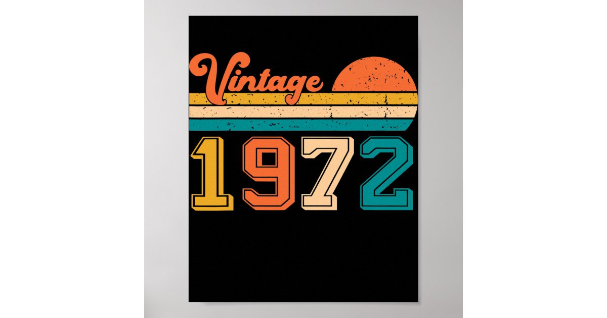 Vintage 1972 50th Birthday Gifts 50 Year Old Men Poster Zazzle vintage-1972-50th-birthday-gifts-50-year-old-men-poster-zazzle