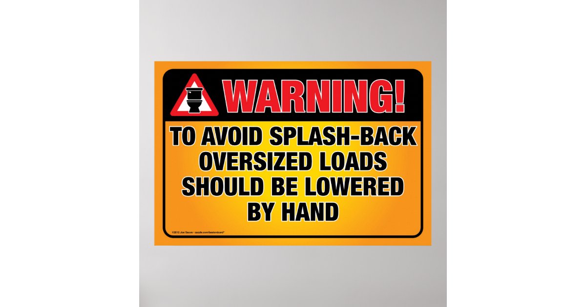 WARNING - Avoid Splash-Back Bathroom Poster | Zazzle