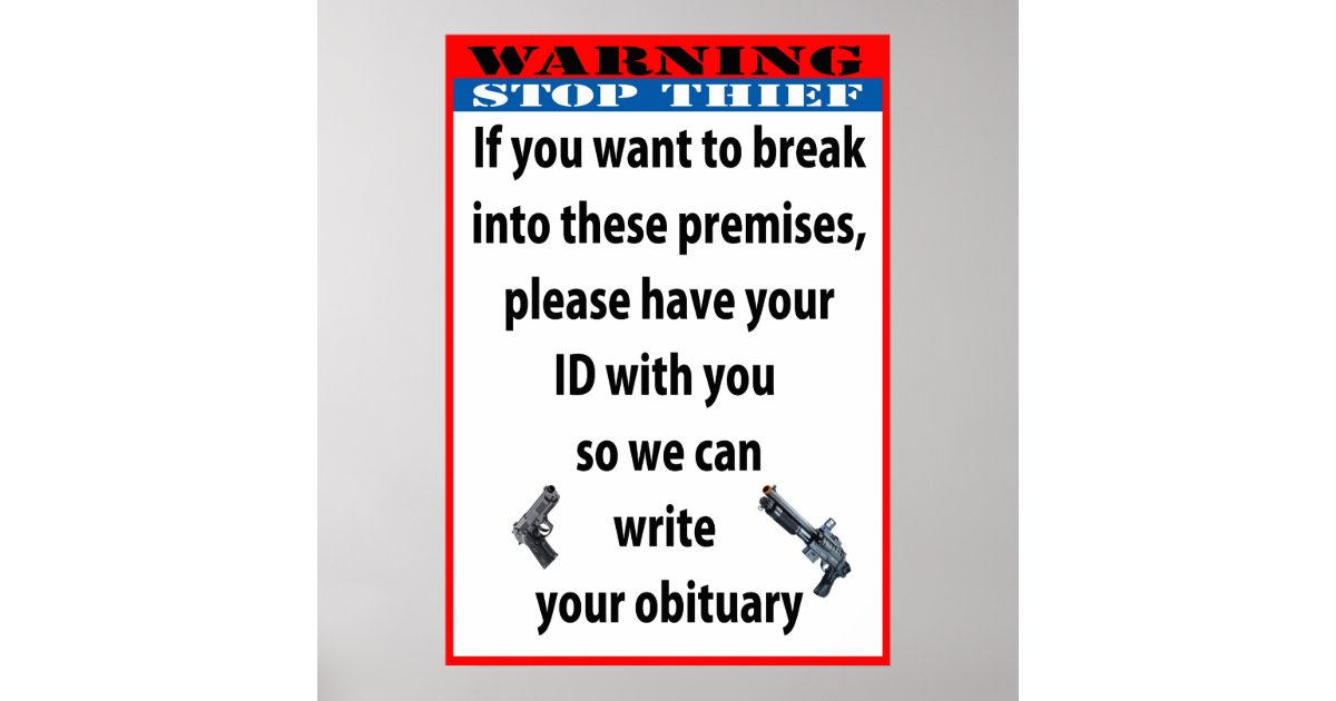 WARNING - STOP THIEF Poster/Sign Poster | Zazzle