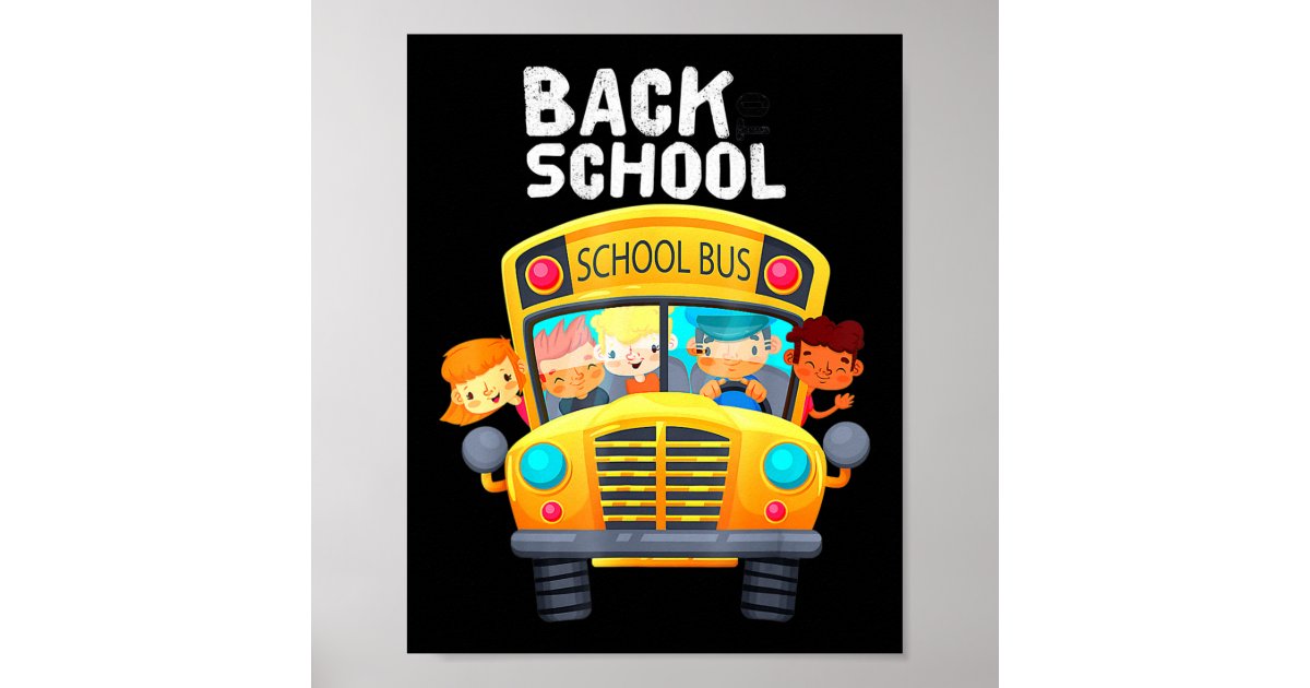 Welcome Back To School I Love My School School Bu Poster | Zazzle