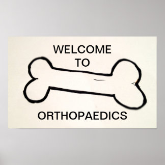 Orthopedic Posters & Prints | Zazzle.com.au