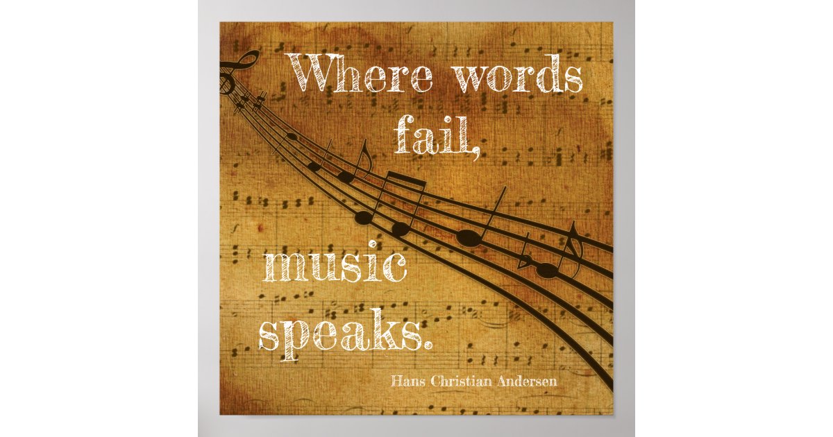 Where words fail **Music Speaks - Art Print | Zazzle.com.au