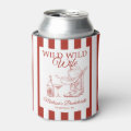 Wild Wild Wife Bachelorette Can Cooler | Zazzle